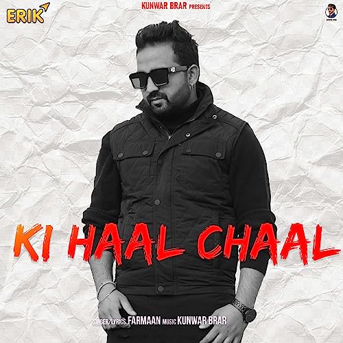 Ki Haal Chaal by Farmaan on Prime Music