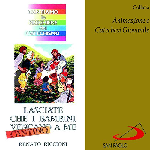 Play Collana animazione e catechesi giovanile: Lasciate che i bambini ...
