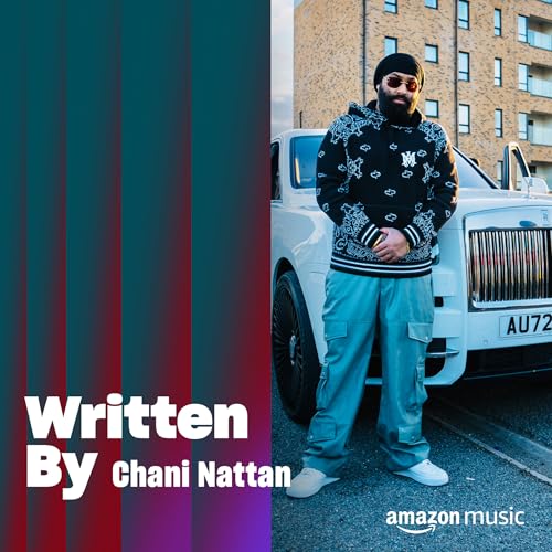 Written by Chani Nattan Playlist on Amazon Music Unlimited
