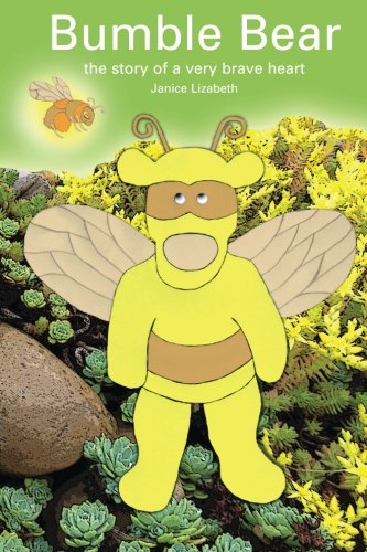 Bumble Bear: the story of a very brave heart (Little Bear Heart ...