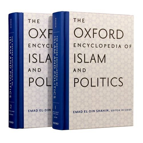 The Oxford Encyclopedia of Islam and Politics: Two-Volume Set (Oxford ...