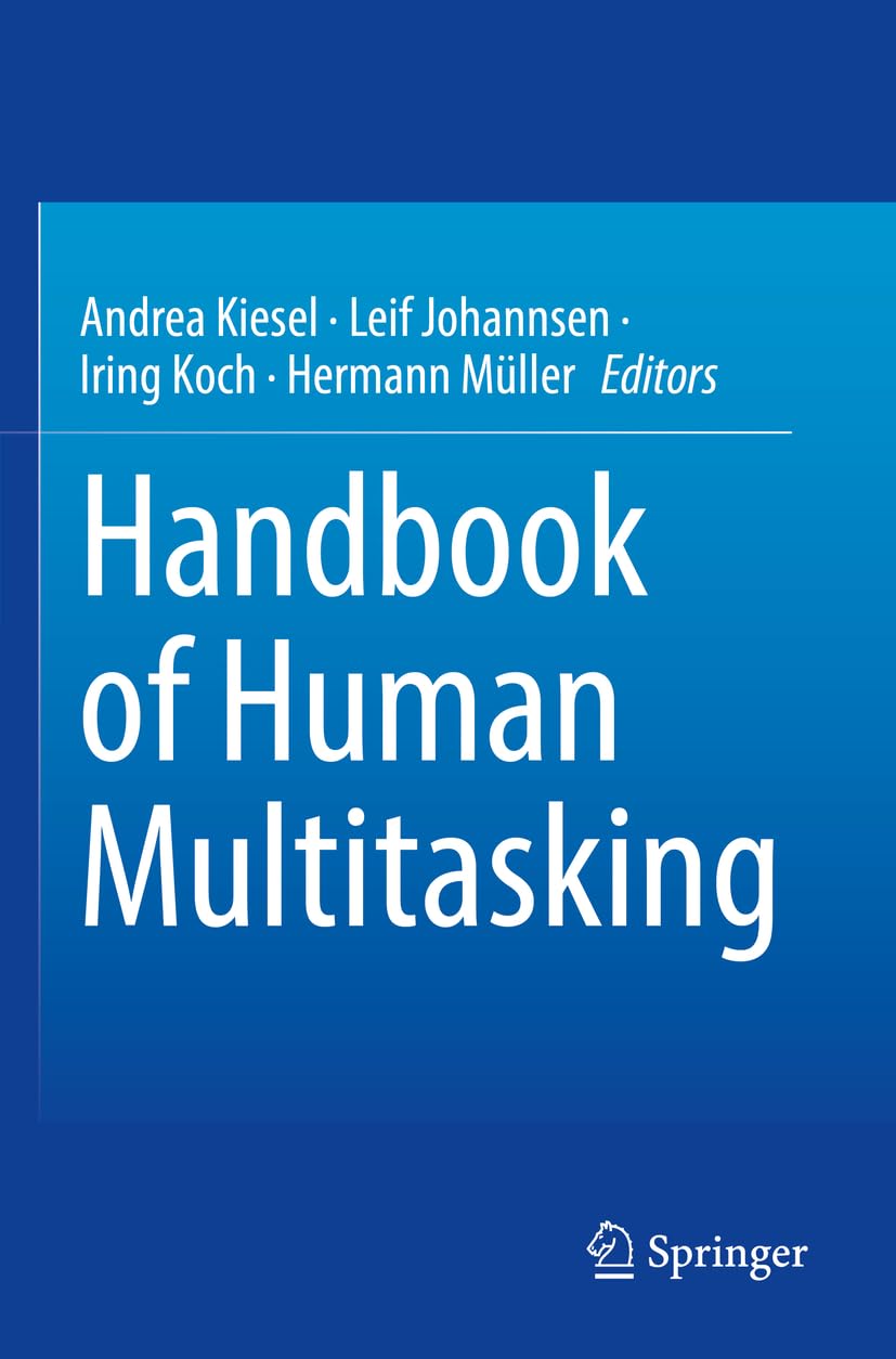 Amazon.com: Handbook of Human Multitasking: 9783031047626: Kiesel ...
