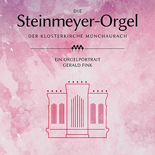 Play Die Steinmeyer-Orgel der Klosterkirche Münchaurach (Ein ...