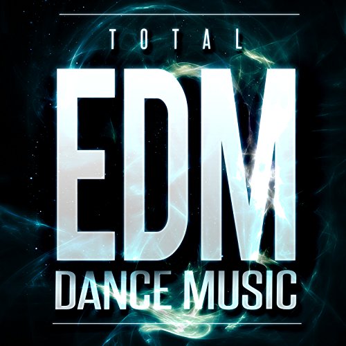 Amazon.com: Total EDM Dance Music : EDM Dance Music: Digital Music