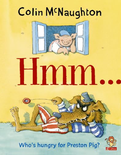 Hmm… (Preston Pig): Amazon.co.uk: McNaughton, Colin: 9780007140121: Books