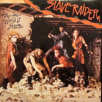 Slave Raider - Slave Raider / Take The World By Storm: Tracklist: Take ...