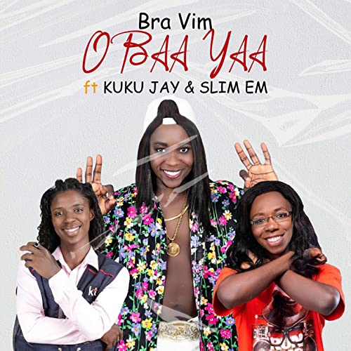 Écouter Obaa Yaa par Bra Vim feat. Kuku Jay & Slim Em sur Amazon Music Unlimited