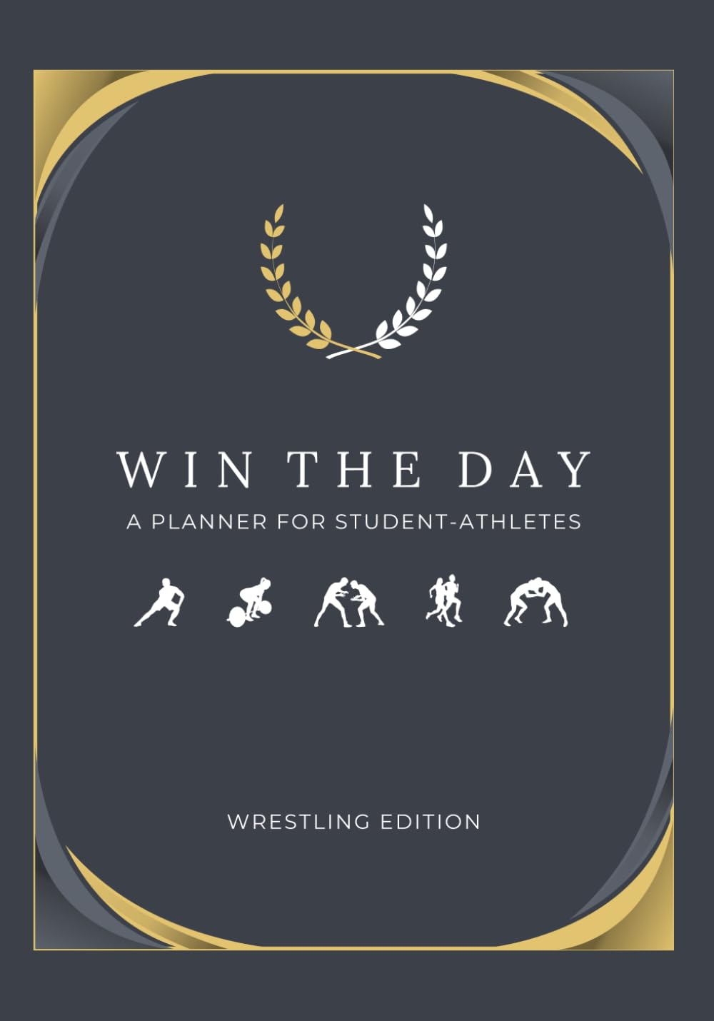 Win the Day: Wrestling Edition of an 18-Week Planner for Student ...