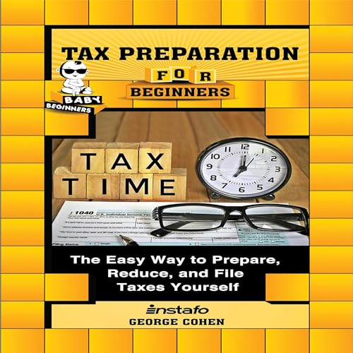 Amazon.com: Tax Preparation for Beginners: The Easy Way to Prepare ...