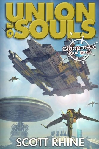 Amazon.com: Union of Souls (Gigaparsec): 9781515394914: Rhine, Scott: Books