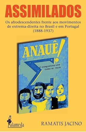 Assimilados: Os Afrodescendentes Frente aos Movimentos de Extrema ...