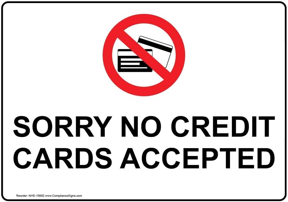 Amazon.com: ComplianceSigns.com Sorry No Credit Cards Accepted Safety ...