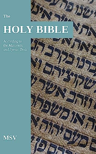 The Masoretic-Syriac Version Bible: The Holy Bible According to the ...