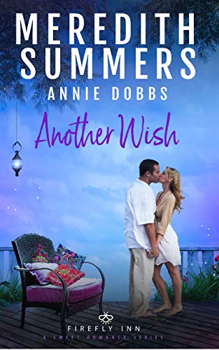 Another Wish (Firefly Inn Series Book 2) - Kindle edition by Dobbs ...