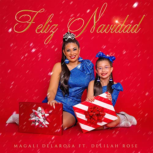 Feliz Navidad by Magali Delarosa feat. Delilah Rose on Amazon Prime Music
