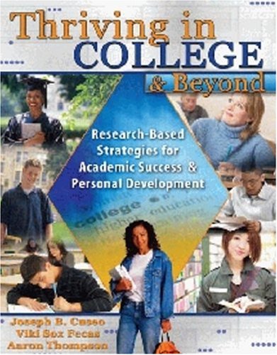 Thriving in College and Beyond: Research-based Strategies for Academic ...