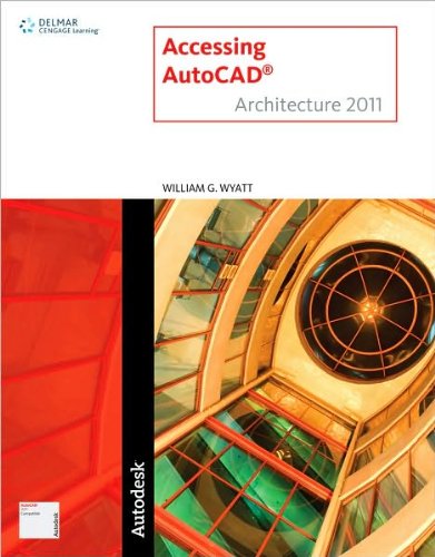 Accessing AutoCAD Architecture 2011 (text only) 1st (First) edition by ...