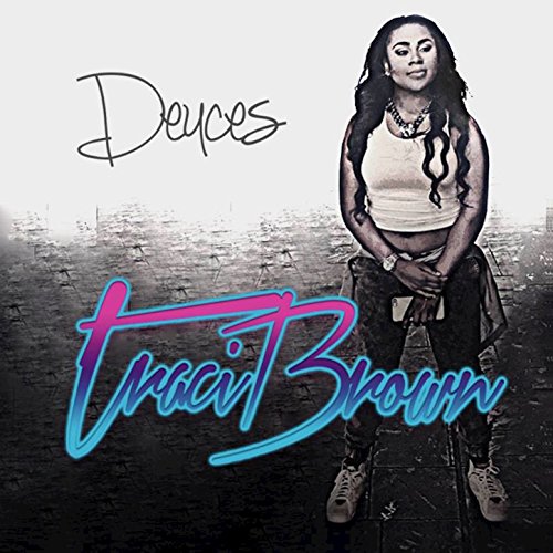 Amazon.com: Deuces : Traci Brown: Digital Music