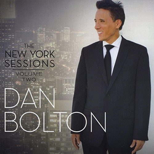 Amazon MusicでDan BoltonのThe New York Sessions, Vol. 2を再生する