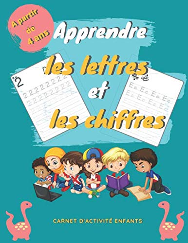 Apprendre les lettres et les chiffres – Carnet d’activité enfants ...