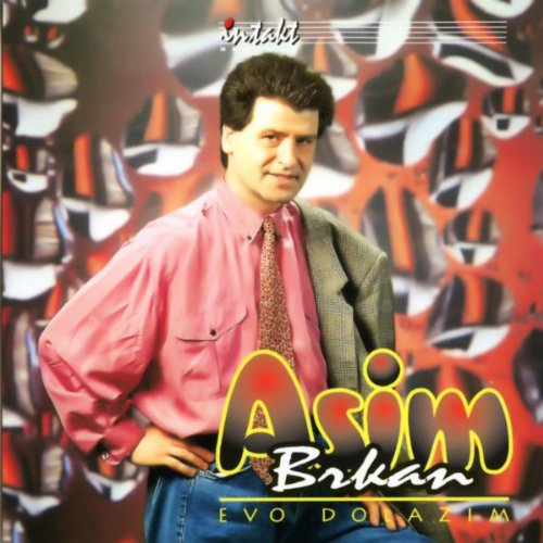 Écouter Evo Dolazim de Asim Brkan sur Amazon Music