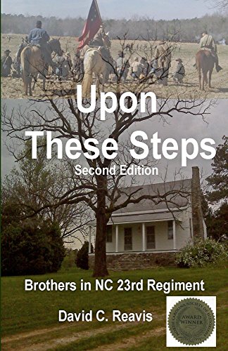 Upon These Steps: Brothers in NC 23rd Regiment - Kindle edition by ...