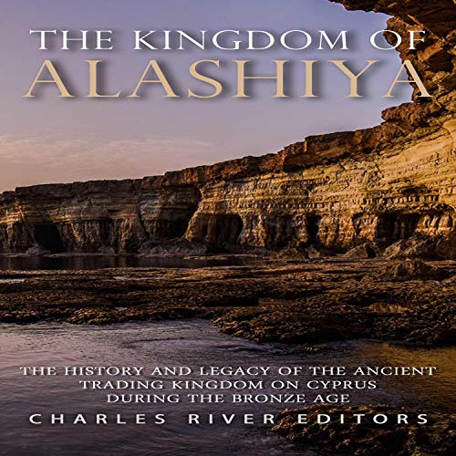 Amazon.com: The Kingdom of Alashiya: The History and Legacy of the ...