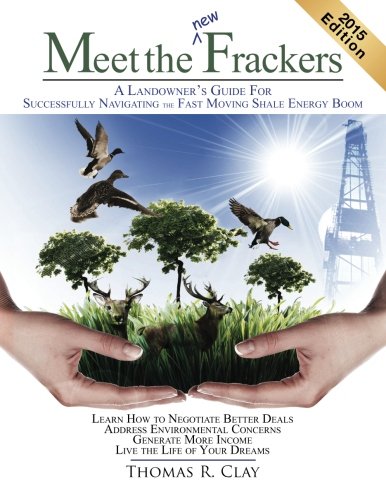 Amazon.com: Meet the New Frackers: A Landowner's Guide For Successfully ...