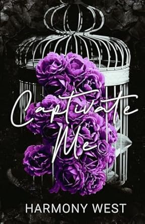 Captivate Me: A Dark Captive Romance : West, Harmony: Amazon.com.au: Books