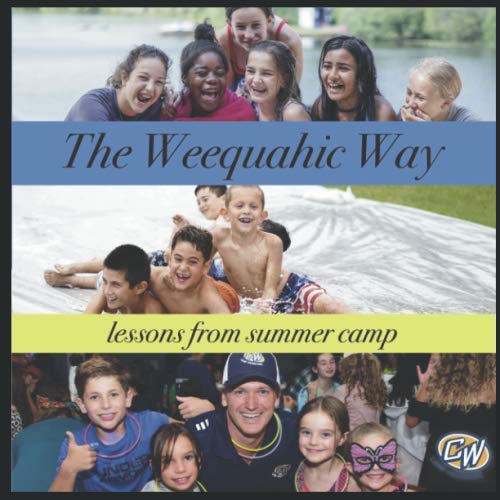 The Weequahic Way: Lessons from Summer Camp (2020): Kelly Jr., Cole ...
