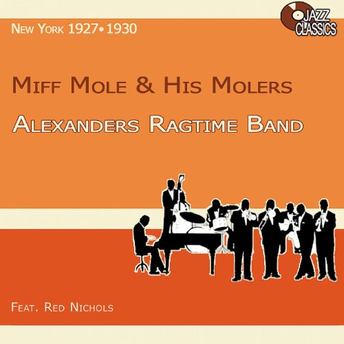 Amazon.com: Alexander's Ragtime Band : Miff Mole'S Molers: Digital Music