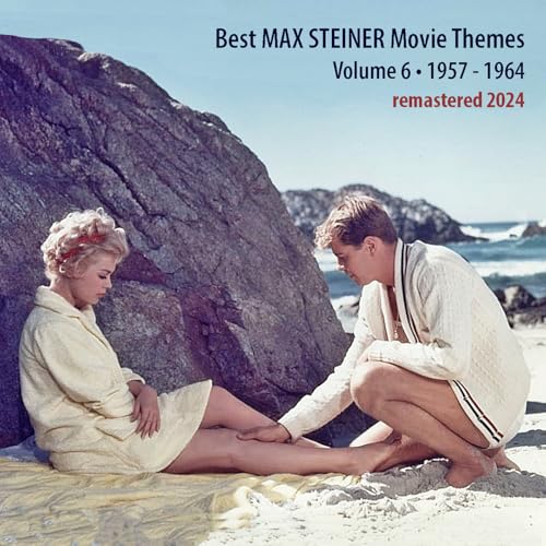 Play Best MAX STEINER Movie Themes, Vol. 6 (1957 - 1964) by Max Steiner ...