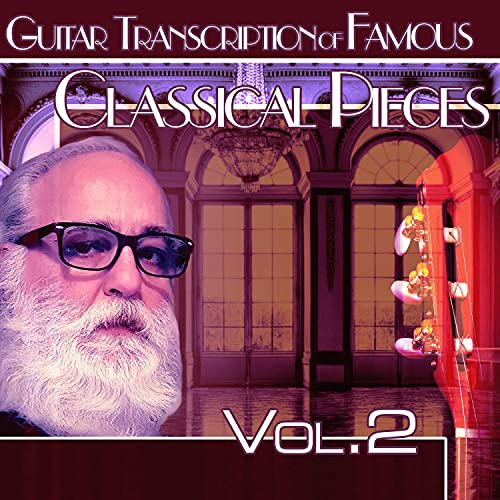 Guitar Transcription of Famous Classical Pieces, Vol. 2 de Marco Pieri ...