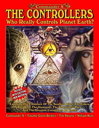 The Controllers-Who Really Controls Planet Earth?: Exposing The ...