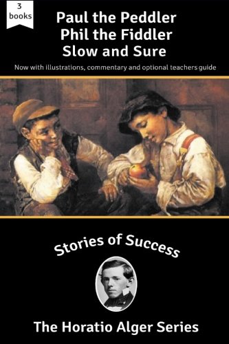 Stories of Success: Paul the Peddler, Phil the Fiddler and Slow and ...