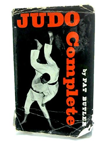 Judo Complete: Butler, Pat: 9780571053971: Amazon.com: Books