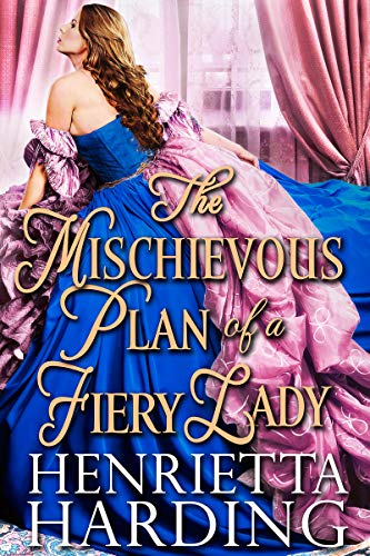 The Mischievous Plan of a Fiery Lady: A Historical Regency Romance Book ...