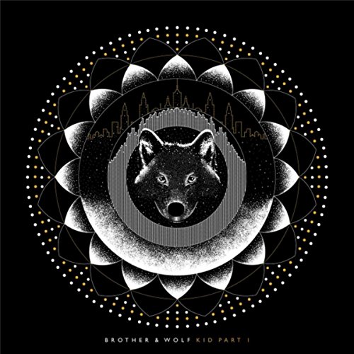 Écouter Kid, Pt. 1 par Brother & Wolf sur Amazon Music Unlimited
