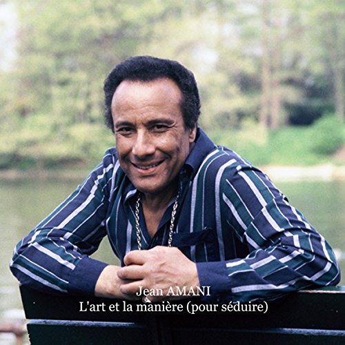 Amazon MusicでJean AmaniのL'art et la manière (Pour séduire)を再生する