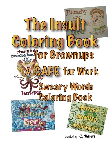 Amazon.com: The Insult Coloring Book for Grownups: A SAFE for Work ...