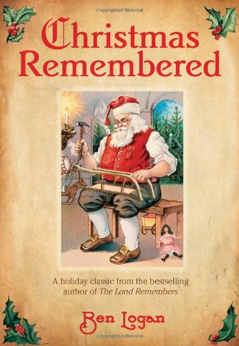 Christmas Remembered: Logan, Ben, Lehmann-Haupt, Christopher: Amazon ...