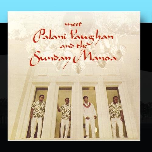Palani Vaughan - Meet Palani Vaughan And The Sunday Manoa - Amazon.com ...