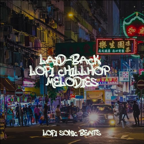 Amazon MusicでHIP-HOP LOFI, Study Zone & Lofi SoundscapesのLaid-back Lofi Chill Melodiesを再生する