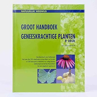Natuurlijk wegwijs Groot handboek geneeskrachtige planten : Amazon.com ...