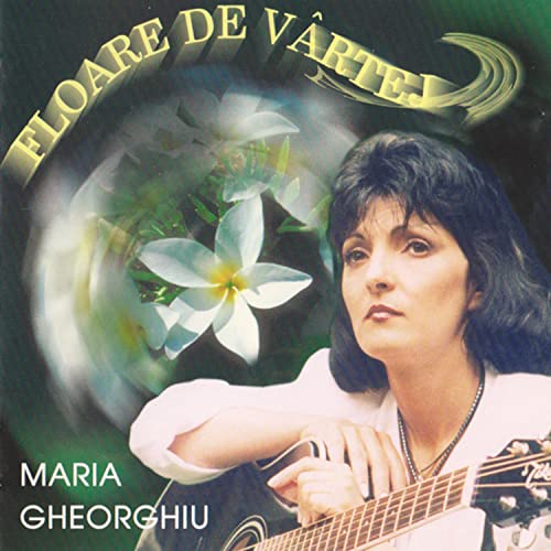 Amazon MusicでMaria GheorghiuのFloare de vartejを再生する
