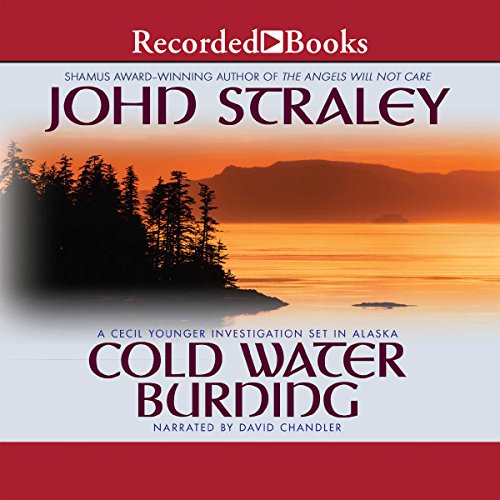 Cold Water Burning (Audio Download): John Straley, David Chandler ...