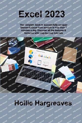 Excel 2023: The complete book to successfully conquer Microsoft Excel ...