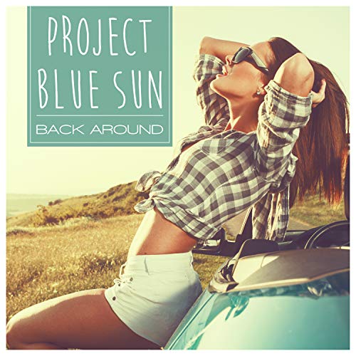 Amazon.com: Back Around : Project Blue Sun: Digital Music