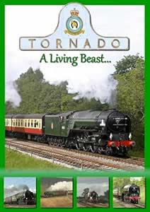 Tornado - A Living Beast Dvd (LNER A1 No.60163 Steam Engine): Amazon.co ...