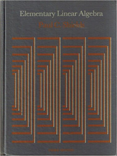 Elementary Linear Algebra: Shields, Paul C.: 9780879011215: Amazon.com ...